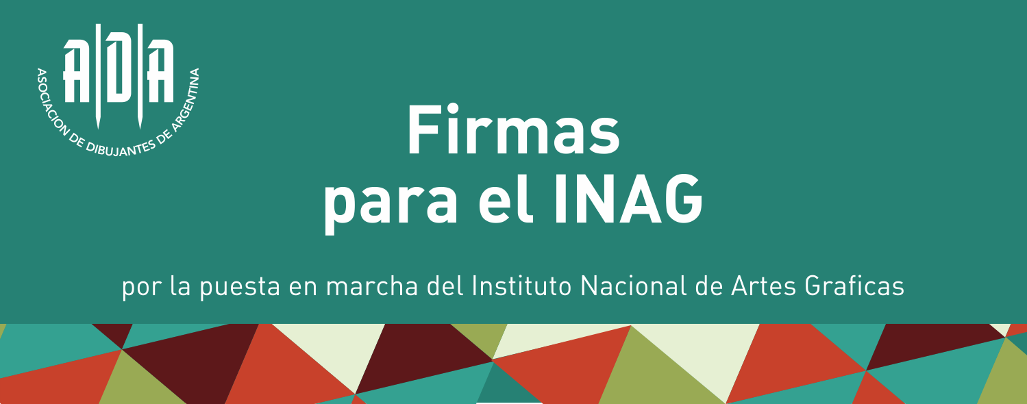 ¡Firmas para el INAG!